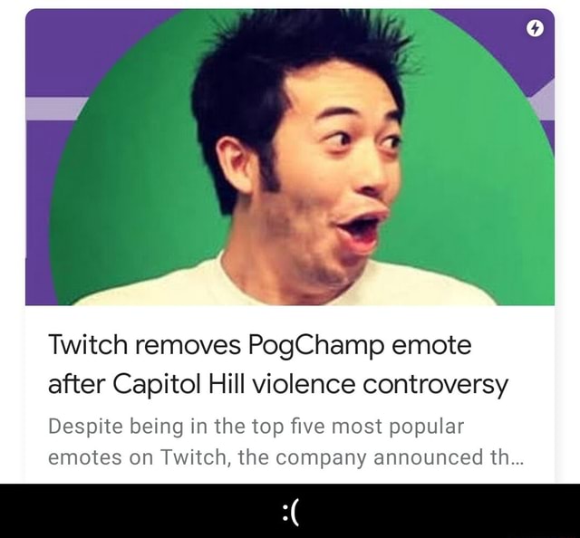 Twitch removes PogChamp emote after Capitol Hill violence controversy ...