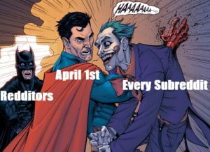 Comics are cartoons, right? - April ist Every Subredait Redditors - iFunny