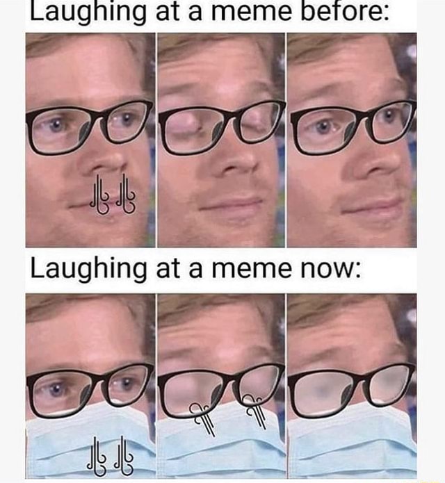 Laugning at a meme oerore: Laughing at meme now: - iFunny