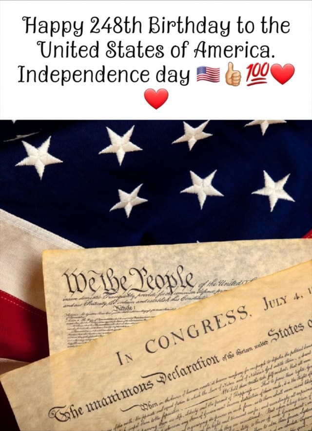 Happy 248th Birthday to the United States of America. Independence day ...