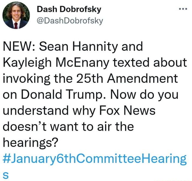 Dash Dobrofsky NEW: Sean Hannity and Kayleigh McEnany texted about ...