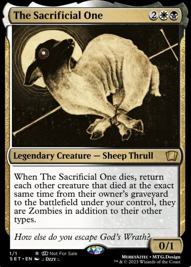 The SacrificialOne Legendary Creature Sheep Thrull When The Sacrificial ...