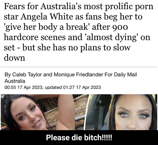 Fears For Australias Most Prolific Porn Star Angela White As Fans Beg