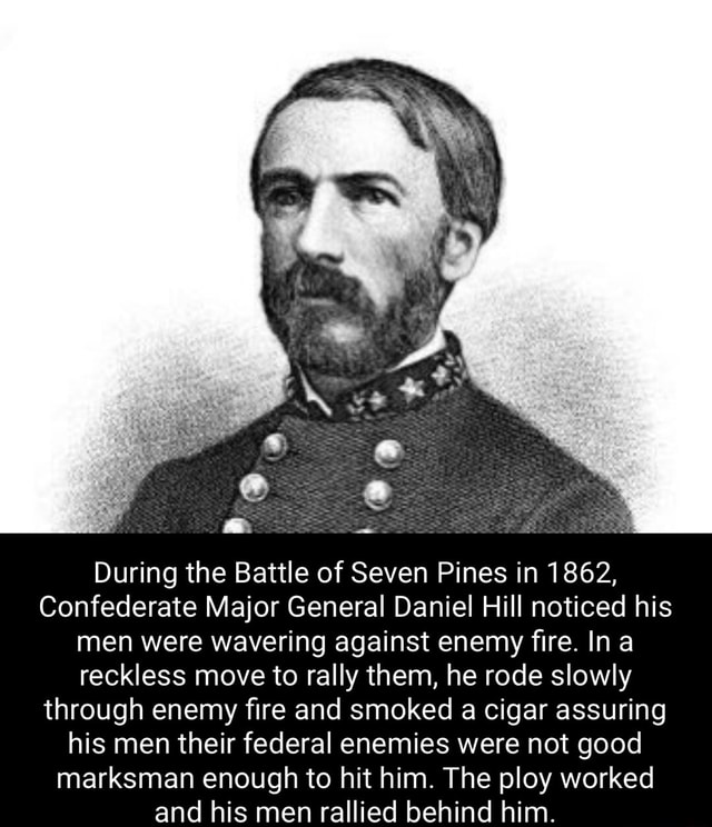 During the Battle of Seven Pines in 1862, Confederate Major General ...