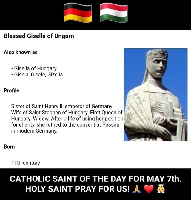 Blessed Gisella of Ungarn Also known as Gisella of Hungary Gisela ...