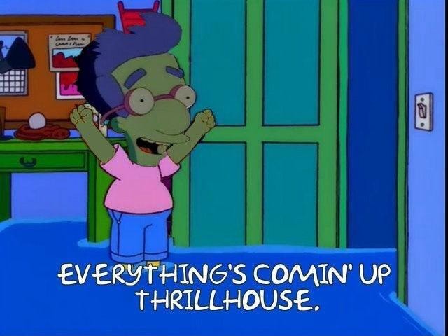 Shamelessly Stolen Simpsons Shitposts - EVERYTHING'S COMIN UP ...