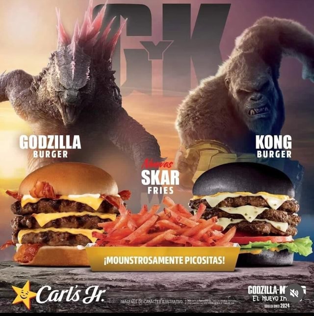 GODZILLA KONG BURGER BURGER SKAR FRIES MOUNSTRGOSAMENTE PICOSITAS! Cals ...