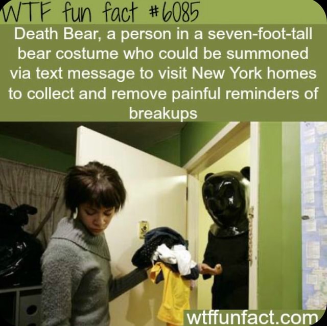 WTE fun fact Death Bear, a person in a seven-foot-tall bear costume who ...