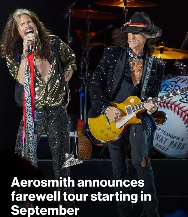 Aerosmith announces farewell tour starting in September - iFunny