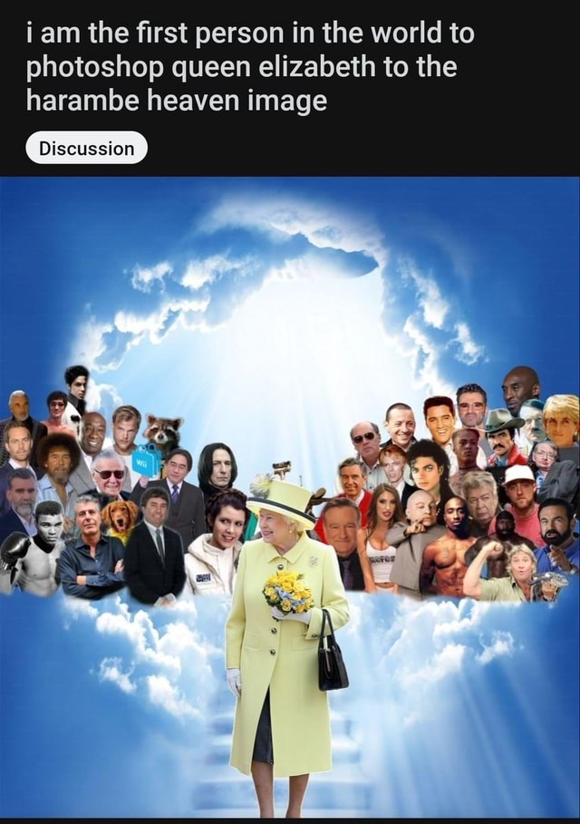 Am the first person in the world to photoshop queen elizabeth to the ...