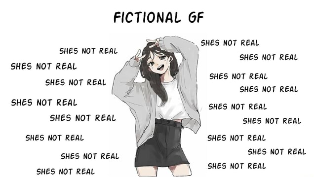 FICTIONAL GF SHES NOT REAL SHES NOT REAL SHES NOT REAL SHES NOT REAL ...
