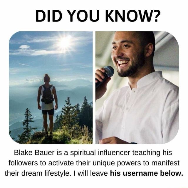 DID YOU KNOW? LL Blake Bauer is a Spiritual influencer teaching his ...