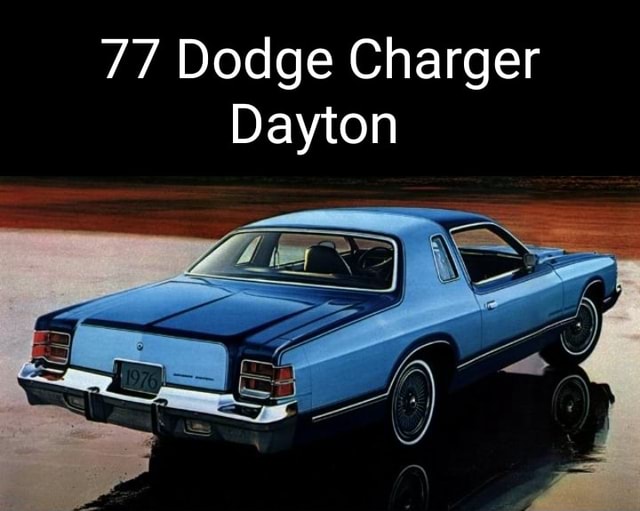 77 Dodge Charger Dayton - America’s best pics and videos