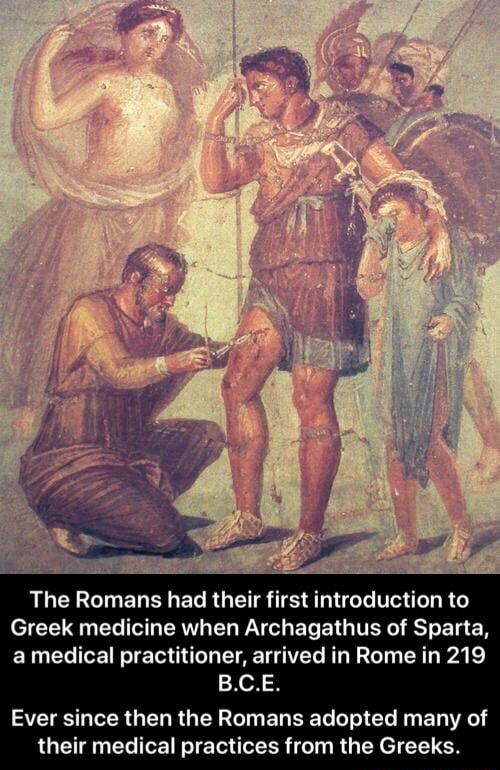 The Romans had their first introduction to Greek medicine when ...