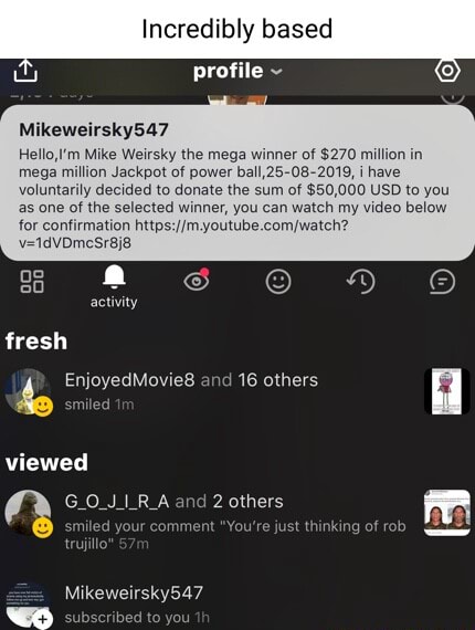 Incredibly based profile Mikeweirsky547 Hello,I'm Mike Weirsky the mega ...