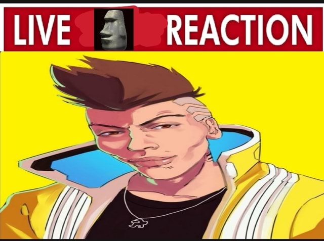 LIVE REACTION - iFunny