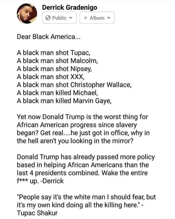 Derrick Gradenigo Dear Black A black man shot Tupac, A black man shot ...