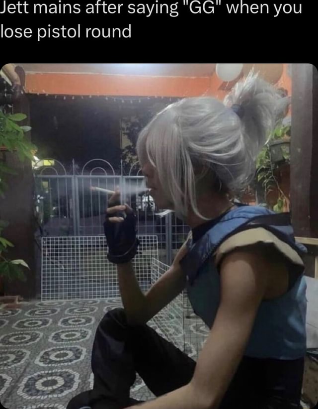 Jett mains arter saying GG when you lose pistol round - iFunny