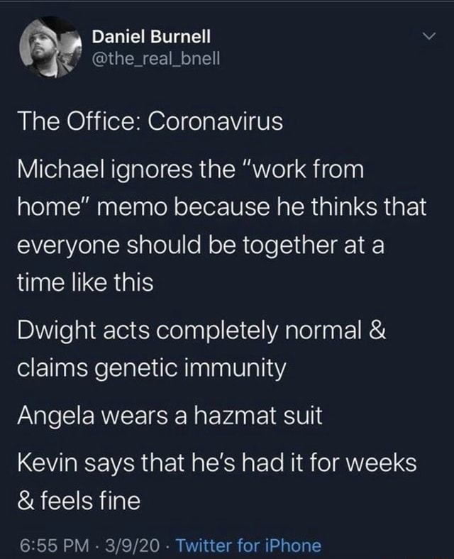 Do Daniel Burnell @the_real_bnell The Office: Coronavirus Michael ...
