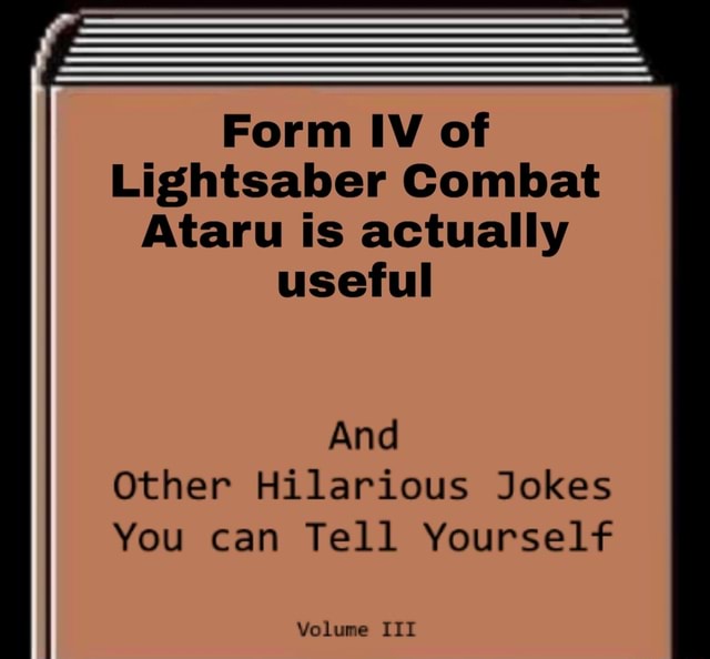 Form IV of Lightsaber Combat Ataru is actually useful And Other ...