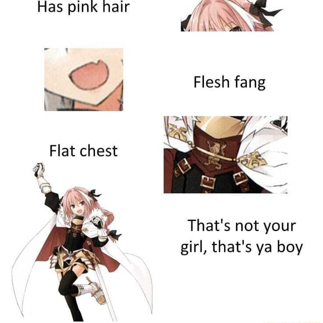 Has pink nair Flat chest That's not your girl, that's ya boy - iFunny