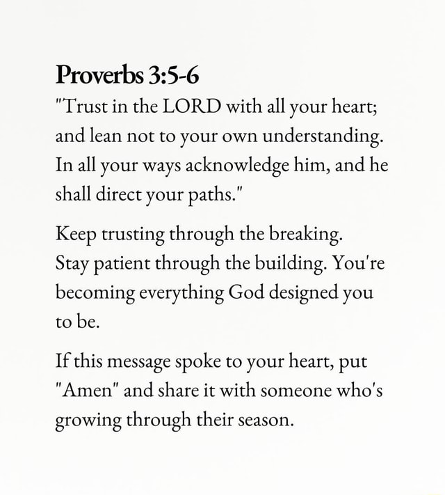 Proverbs "Trust in the LORD with all your heart; and lean not to your ...