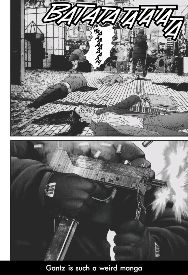 Gantz is such a weird manga - iFunny