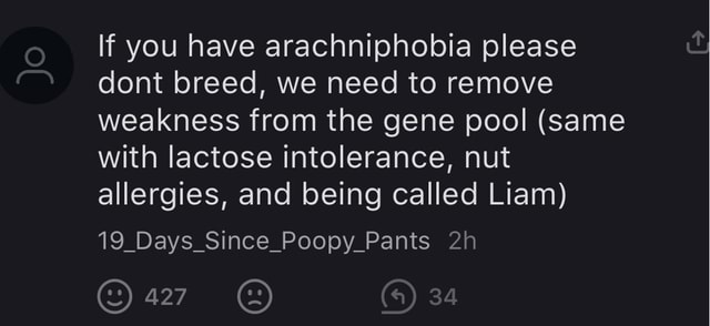 If you have arachniphobia please cont breed, we need to remove weakness ...