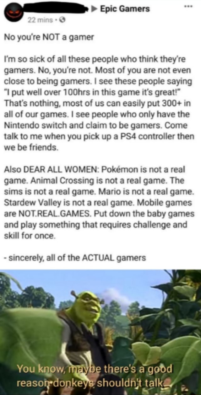 Gama. Epic Gamers No you're NOT a gamer I'm so sick of all these people ...