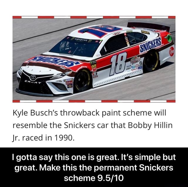 Kyle Busch’s throwback paint scheme WiII resemble the Snickers car that ...