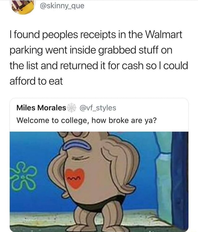 Ifound peoples receipts in the Walmart parking went inside grabbed ...