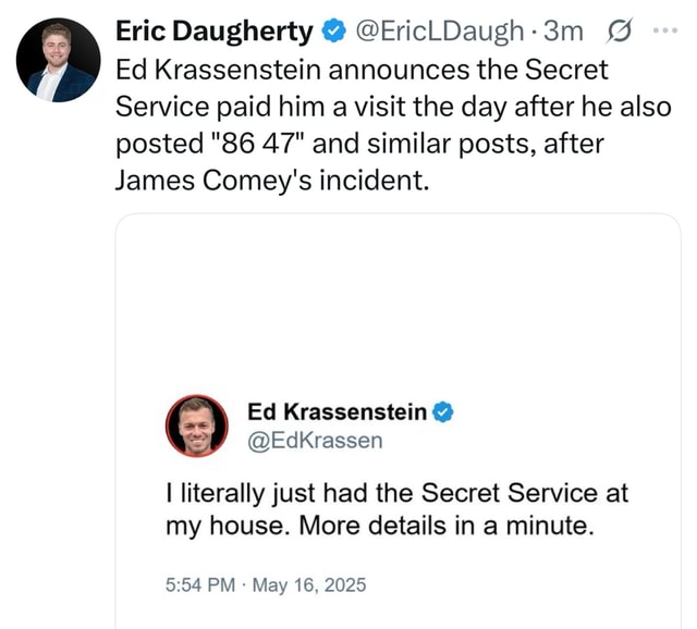 Ed Krassenstein announces the Secret Service paid him a visit the day after he also posted "86 ...