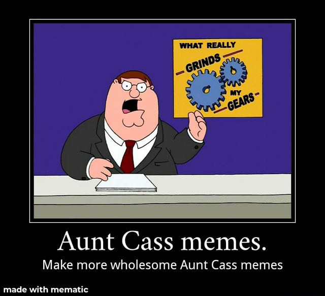Aunt Cass memes. Make more wholesome Aunt Cass memes - iFunny
