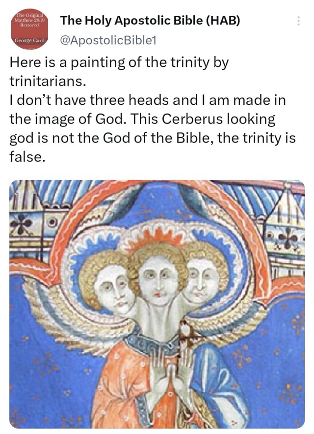 The Holy Apostolic Bible (HAB) @ApostolicBible1 trinitarians. Here is a ...