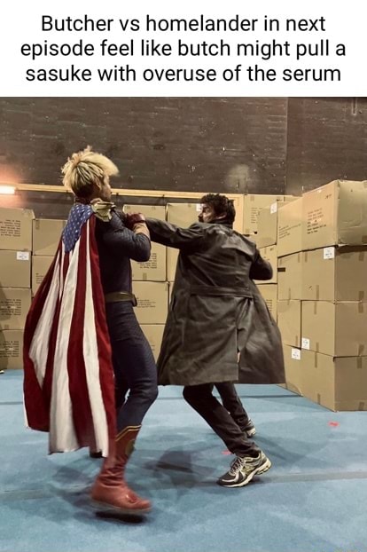 Butcher vs homelander in next episode feel like butch might pull a ...