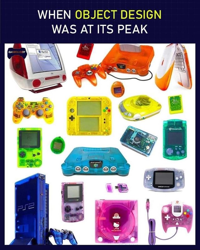 WHEN OBJECT DESIGN WAS AT ITS PEAK - iFunny