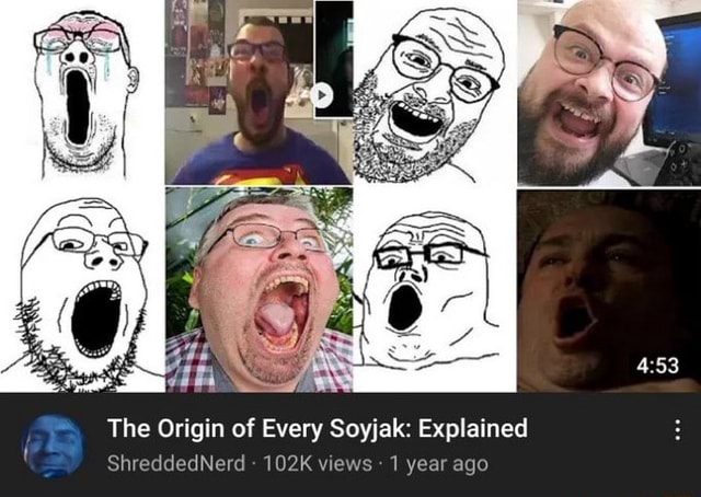 The Origin of E Soyjak: Explained e Origin of Every Soyjak: Explaine ...