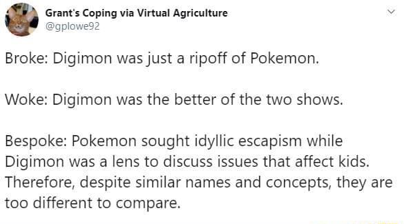 Grant's Coping via Virtual Agriculture Broke: Digimon was just a ripoff ...