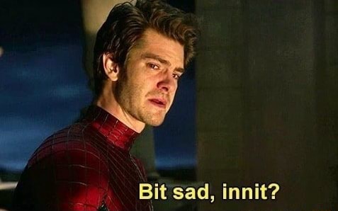 Bit sad, innit? - iFunny