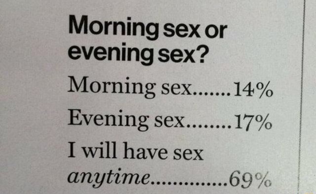 Morning Sex Or Evening Sex Morning Sex 14 Evening Sex 17 I