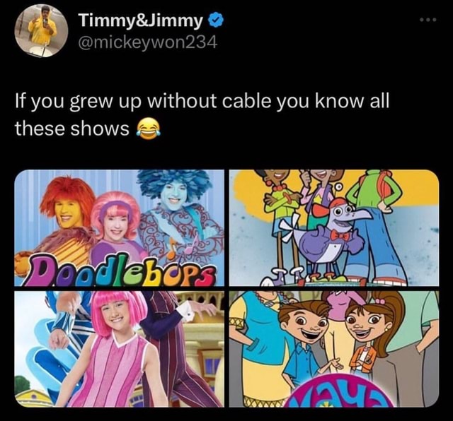 Name all 4 if you know - If you grew up without cable you know all ...