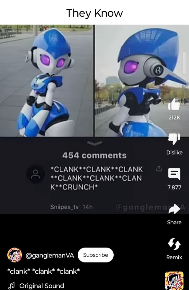 They Know 454 comments "CLANK**CLANK* * CLANK **CLANK**CLANK**CLAN K ...