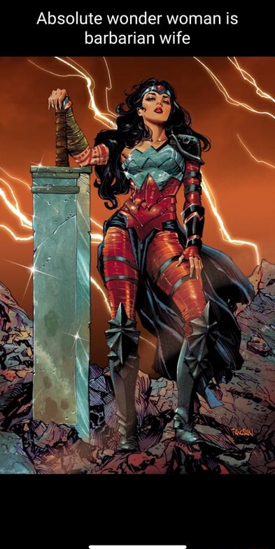 Absolute wonder woman is barbarian wife - iFunny