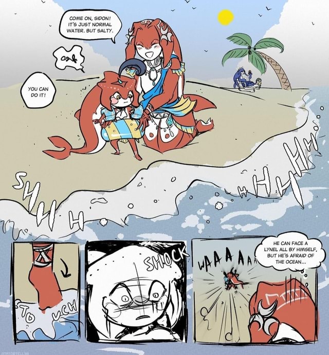 COME ON, SIDON! & IT'S JUST NORMAL WATER. BUT SALTY. CAN FACE A LYNEL ALL BY HIMSELF, BUT HE'S ...