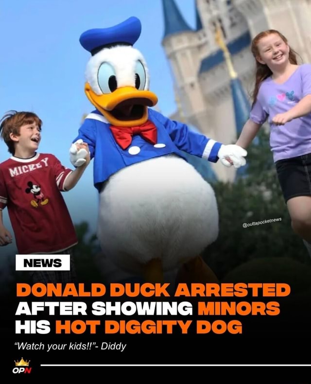 DONALD DUCK ARRESTED AFTER SHOWING MINORS HIS HOT DIGGITY DOG "Watch ...