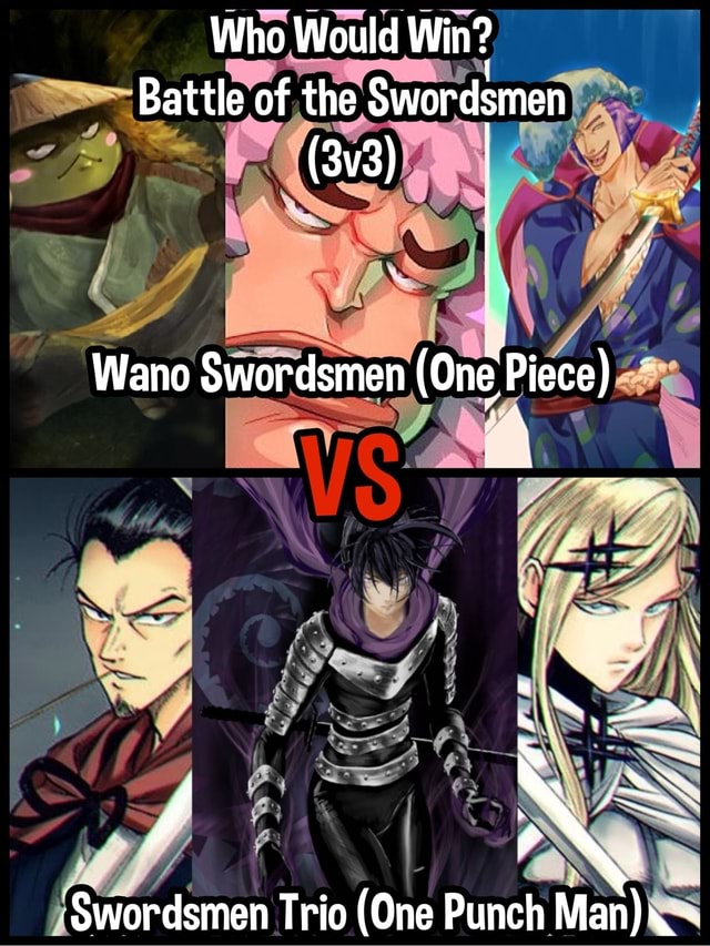 Who Would Win? Battle of the Swordsmen Wano Swordsmen (One Piece ...