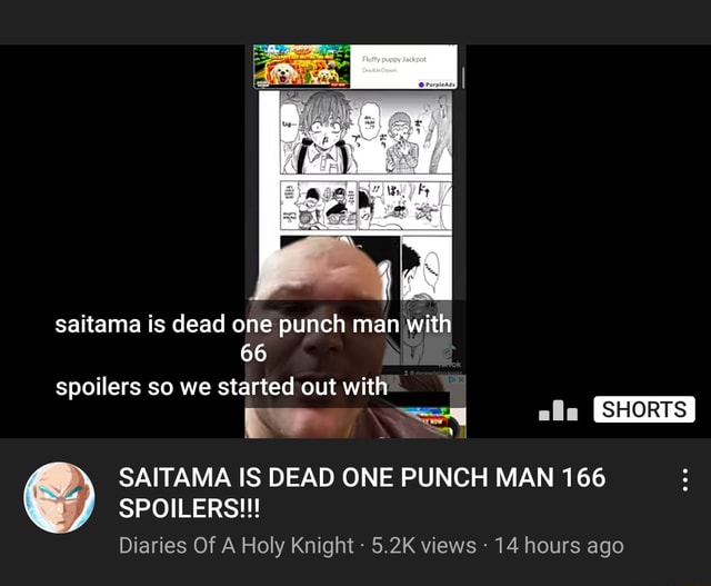 Saitama is dead one punch man with 66 spoilers so we started out with ...