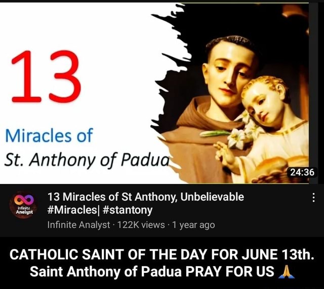 13 Miracles of St. Anthony of Padua 13 Miracles of St Anthony ...