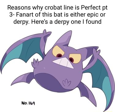 Reasons why crobat line is Perfect pt 3- Fanart of this bat is either ...