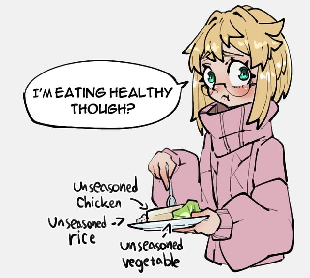 I'M EATING HEALTHY THOUGHP - iFunny